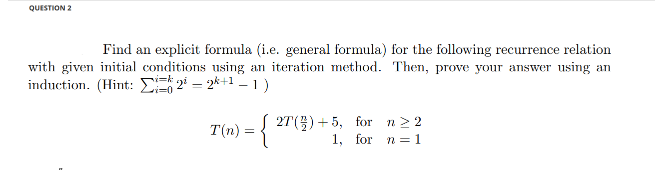 Solved Find an explicit formula (i.e. general formula) for | Chegg.com