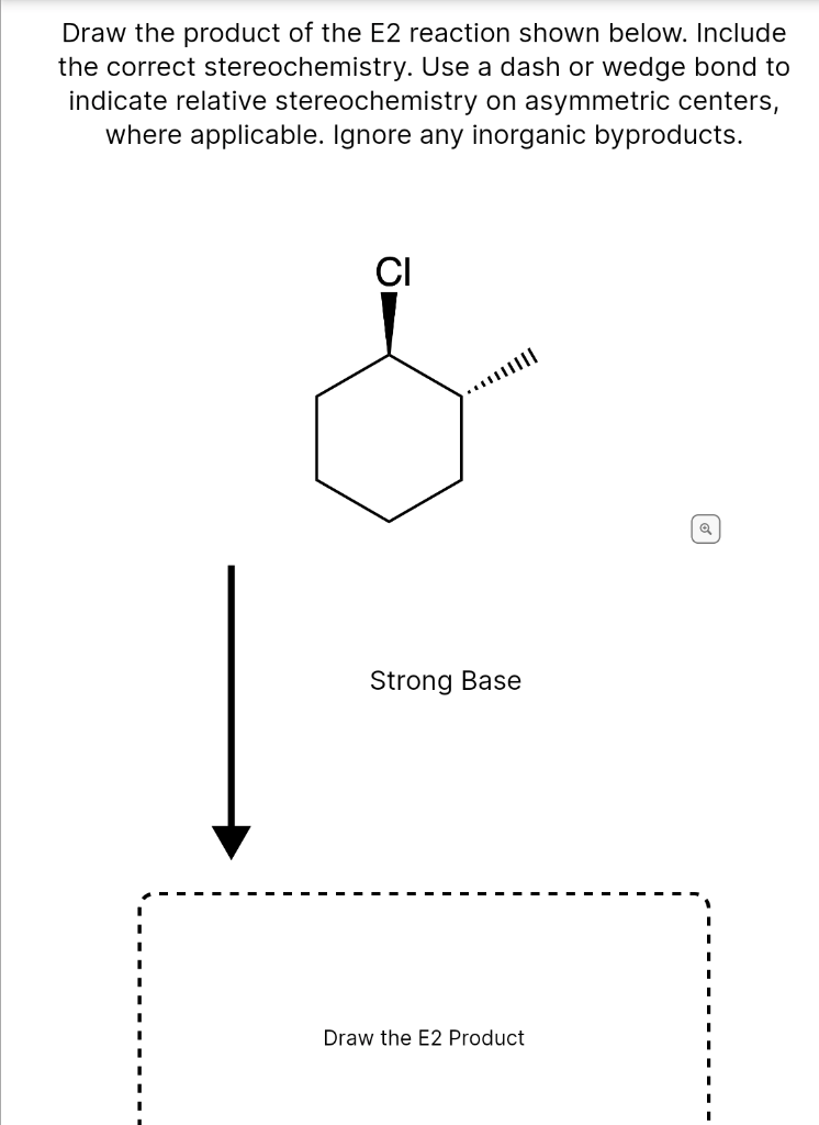 Solved Draw the product of the E2 reaction shown below. | Chegg.com