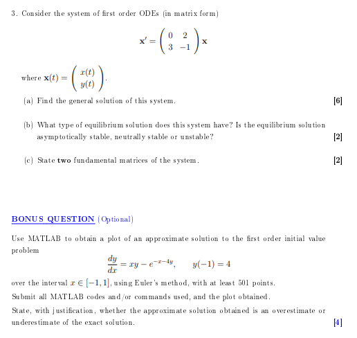 Solved 3. Consider the system of first order ODEs (in matrix | Chegg.com