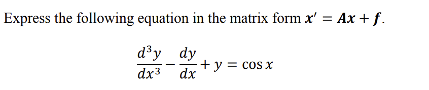 Solved Express the following equation in the matrix form | Chegg.com