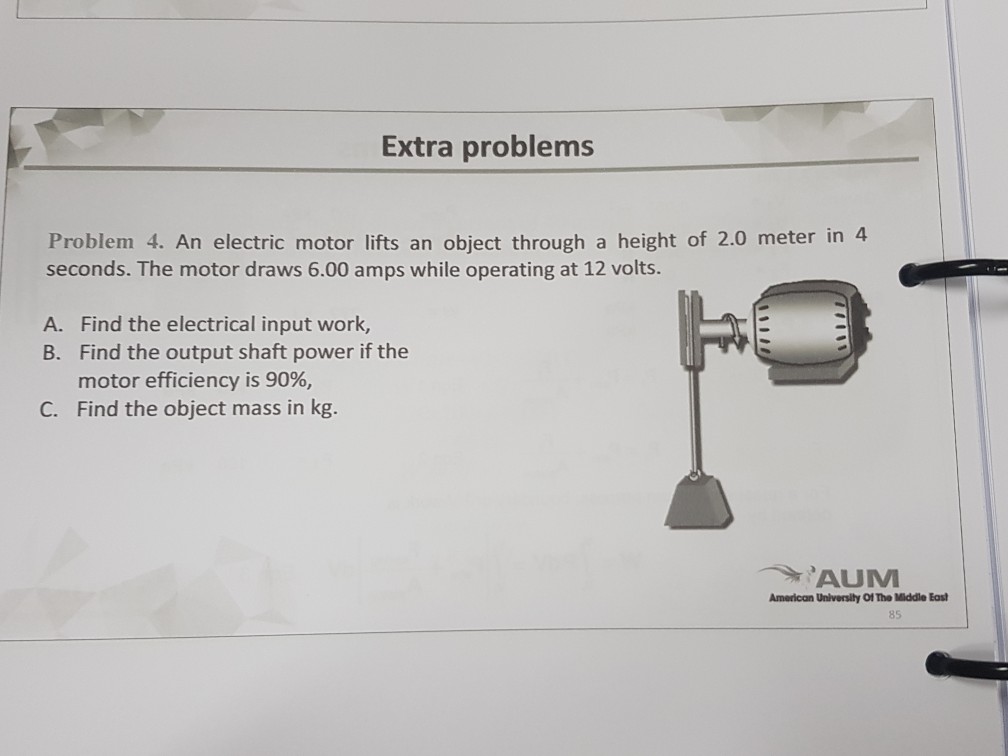 Solved Extra problems Problem 4. An electric motor lifts an | Chegg.com