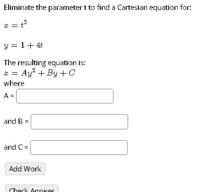 Solved Eliminate the parameter t to find a Cartesian | Chegg.com