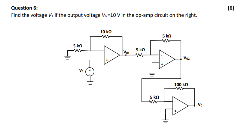 Solved Question 6: Find the voltage V1 if the output voltage | Chegg.com Solved Question 6: Find the voltage V1 if the output voltage | Chegg.com