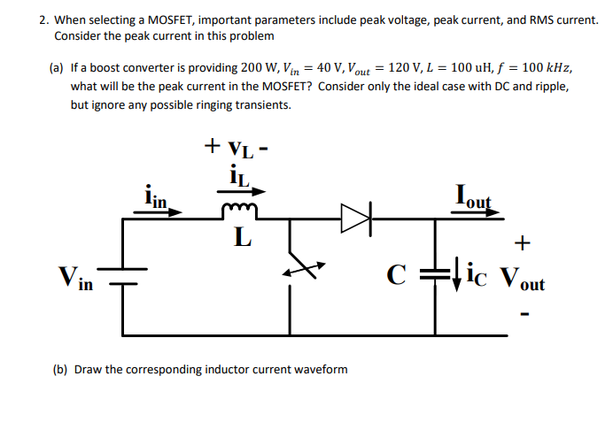 Solved 2. When selecting a MOSFET, important parameters | Chegg.com