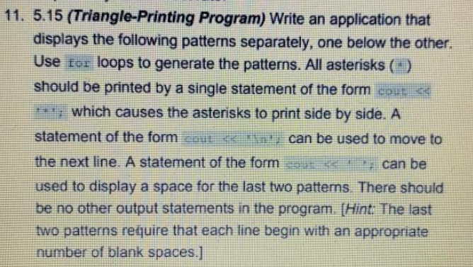 Solved 11. 5.15 (Triangle-Printing Program) Write an | Chegg.com