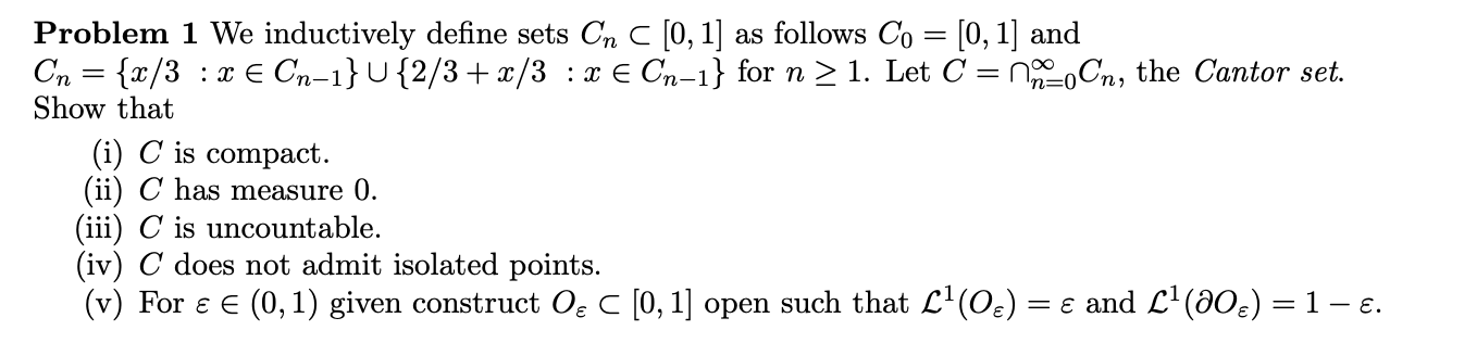 Solved Problem 1 We inductively define sets Cn C [0, 1] as | Chegg.com