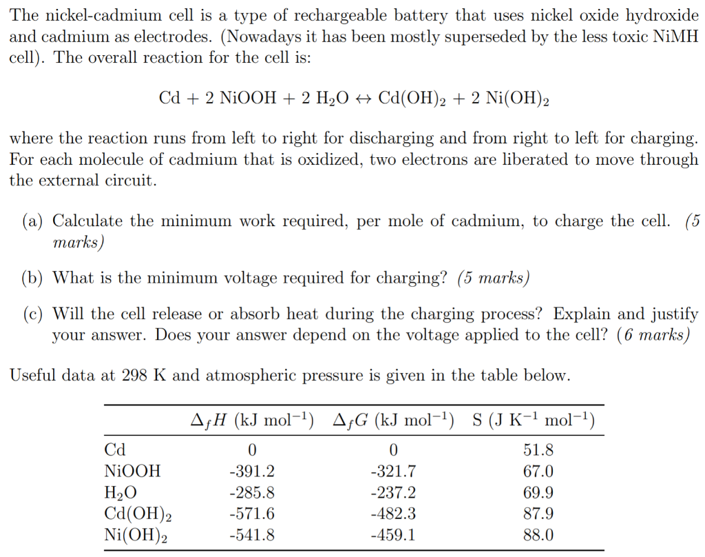 Solved The nickel-cadmium cell is a type of rechargeable | Chegg.com