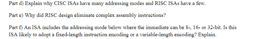 Solved Part d) Explain why CISC ISAs have many addressing | Chegg.com