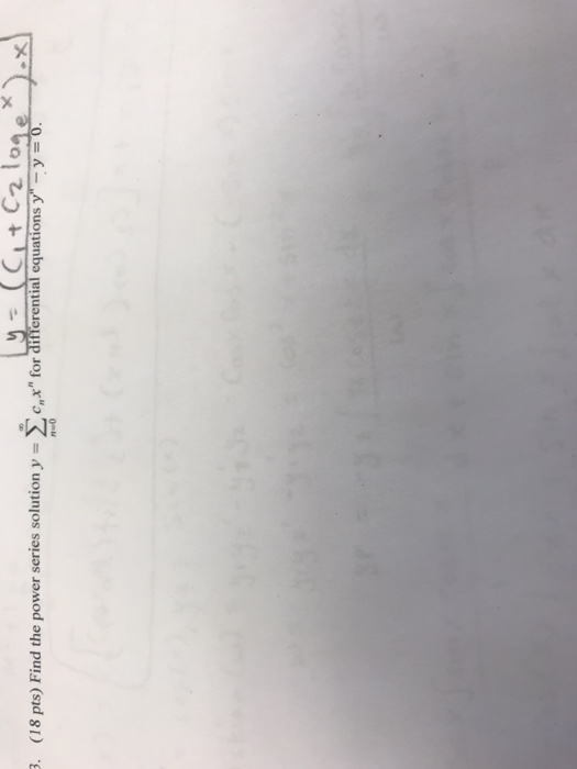 Solved 3. (18pts) Find the power series solution y=?c" | Chegg.com