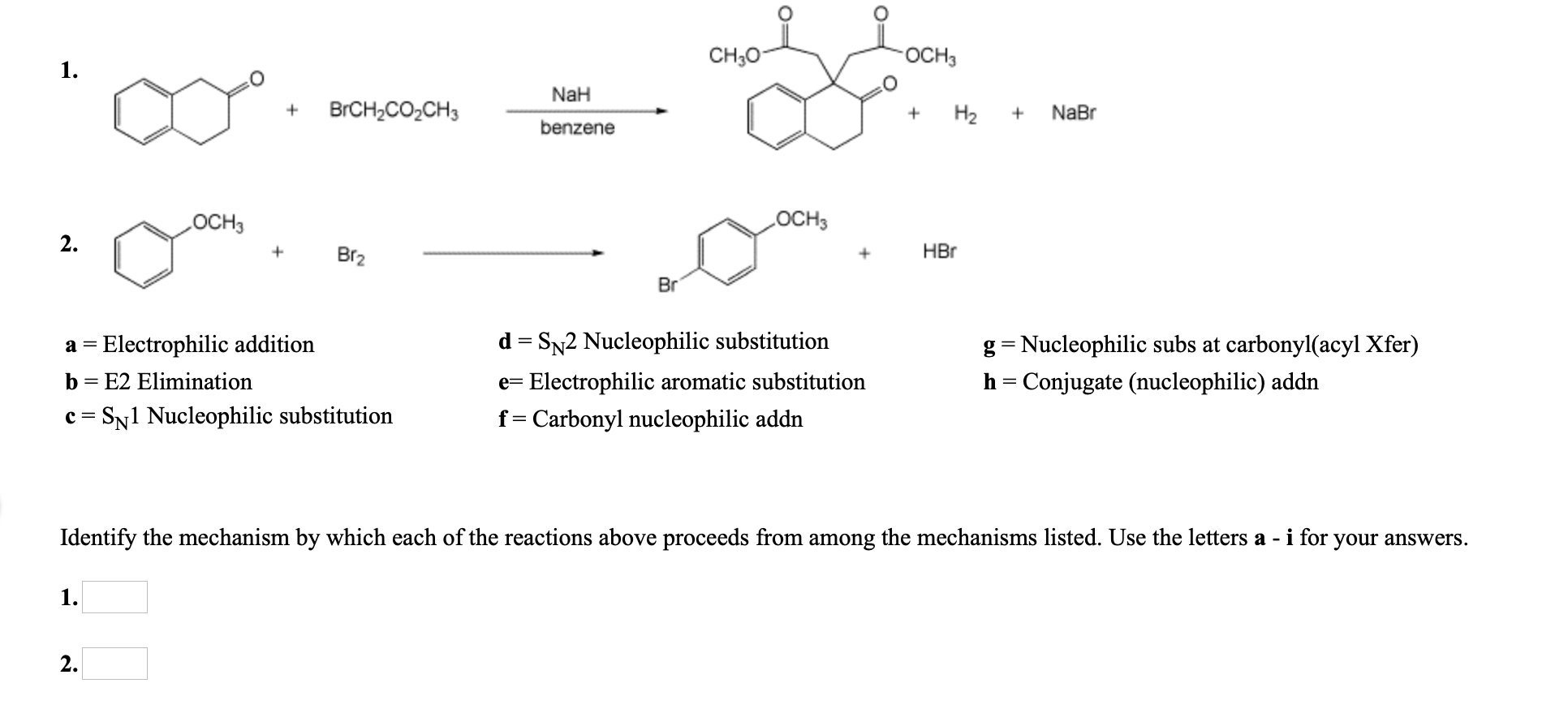 Solved CH30 OCH3 1. Nah + BrCH2CO2CH3 + H2 + NaBr benzene | Chegg.com
