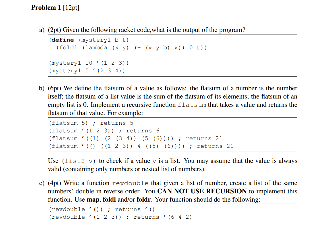 Problem 1 [12pt] a) (2pt) Given the following racket | Chegg.com