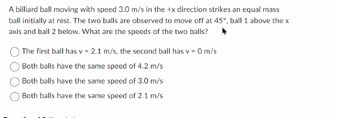 Solved A billiard ball moving with speed 3.0ms in ﻿the +x | Chegg.com