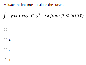 Solved Evaluate the line integral along the curve C. 5-ydx + | Chegg.com