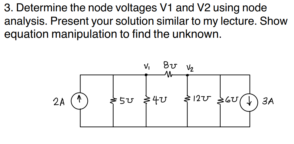 Solved 3. Determine the node voltages V1 and V2 using node | Chegg.com