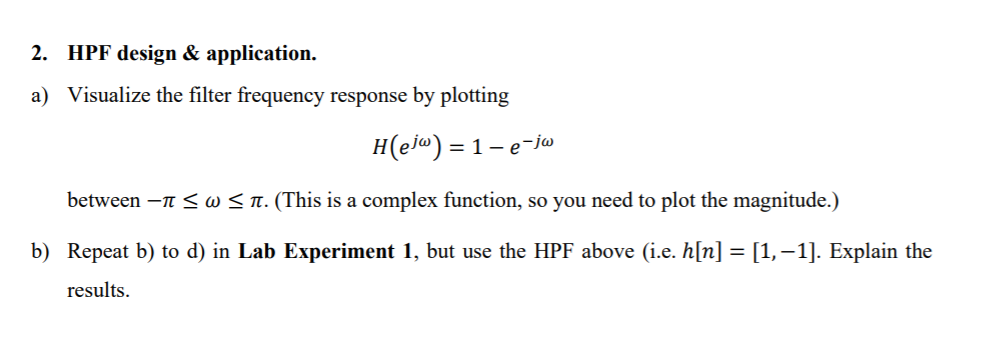 LAB EXPERIMENTS: 1. LPF design & application. a) | Chegg.com