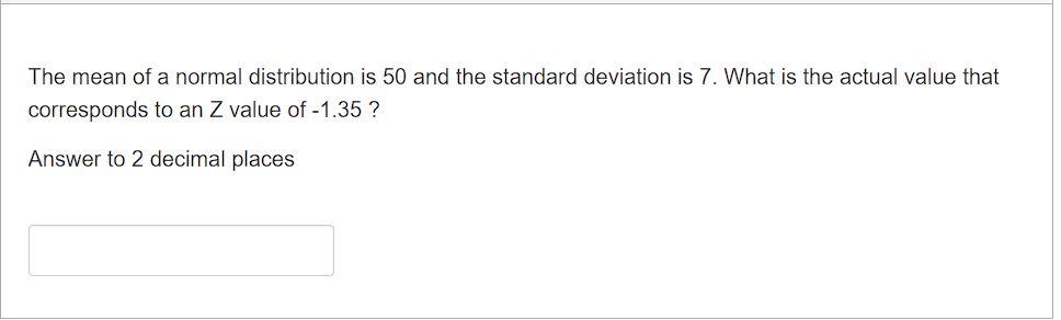 Solved The mean of a normal distribution is 50 and the | Chegg.com