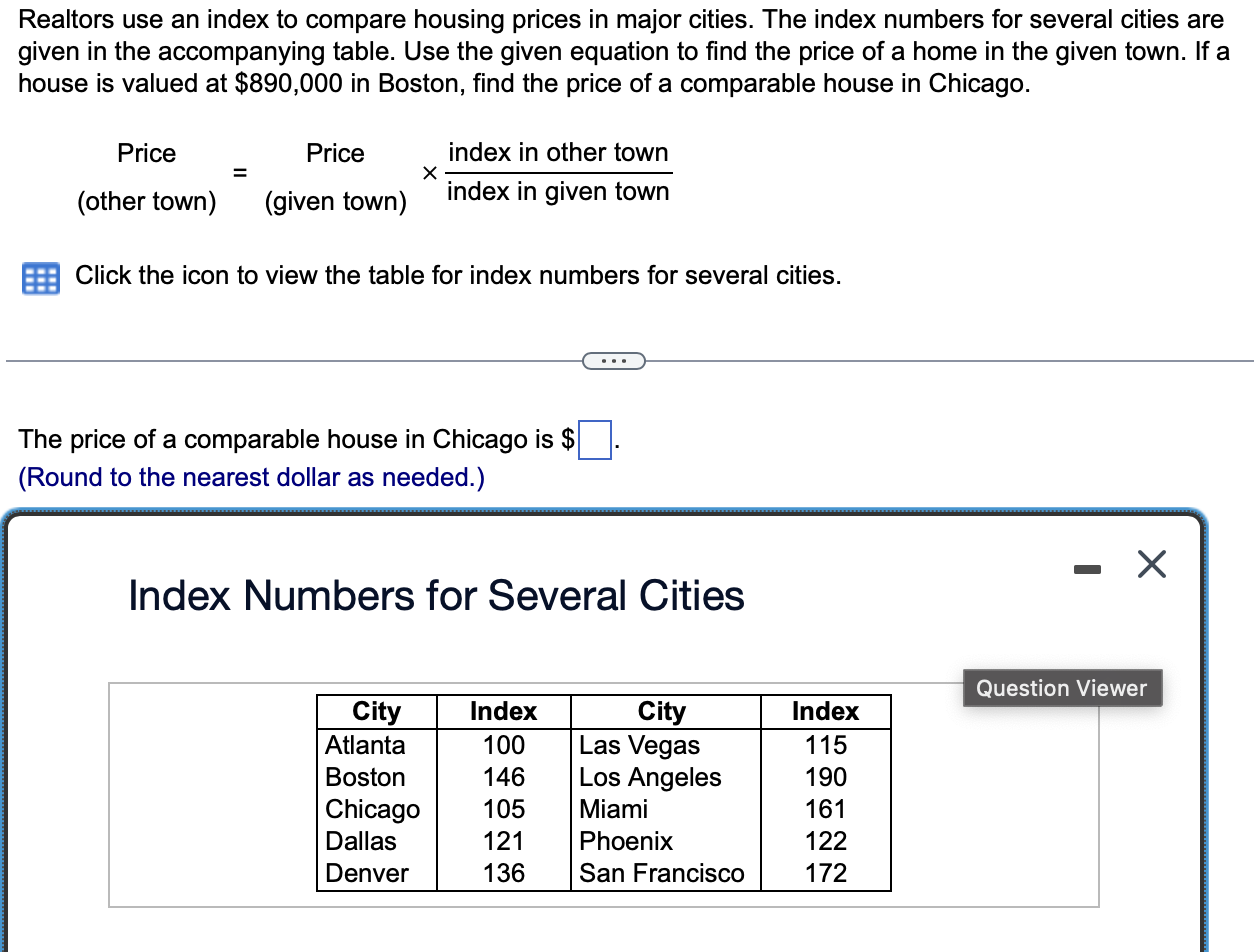 Solved Realtors use an index to compare housing prices in | Chegg.com