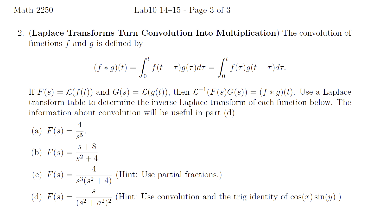 Solved (Laplace Transforms Turn Convolution Into | Chegg.com