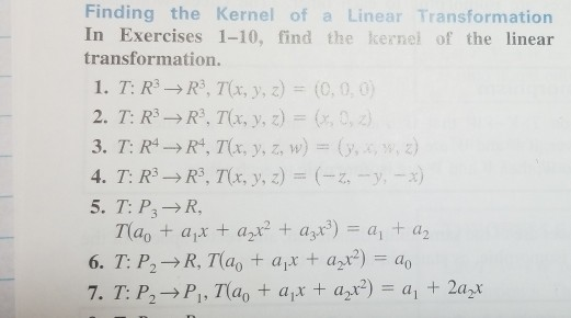 Solved Finding The Kernel Of A Linear Transformation In