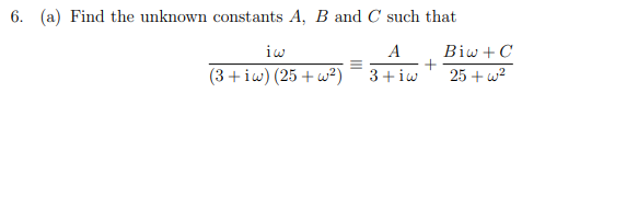 Solved 6. (a) Find the unknown constants A, B and C such | Chegg.com