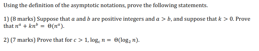 Solved Using the definition of the asymptotic notations, | Chegg.com