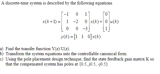 Solved A discrete-time system is described by the following | Chegg.com