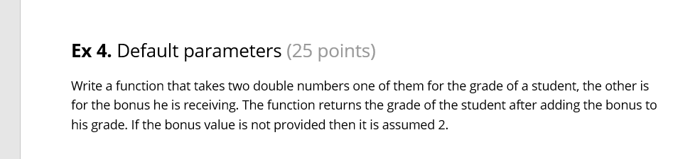 Solved Ex 4. Default parameters ( 25 points) Write a | Chegg.com