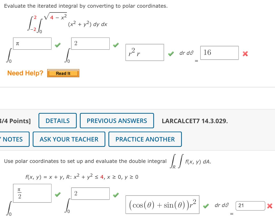 Solved Evaluate the iterated integral by converting to polar | Chegg.com