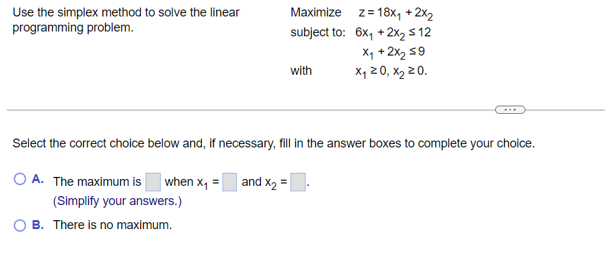 Solved Use the simplex method to solve the linear | Chegg.com