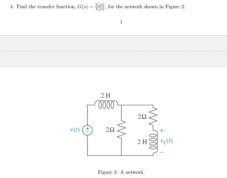 Solved 4. Find the transfer function, G(s)=Vi(s)Vo(s), for | Chegg.com