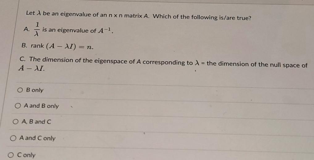 Solved Let λ be an eigenvalue of an n×n matrix A. Which of | Chegg.com
