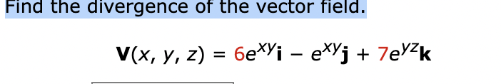 Solved Find the divergence of the vector field. | Chegg.com
