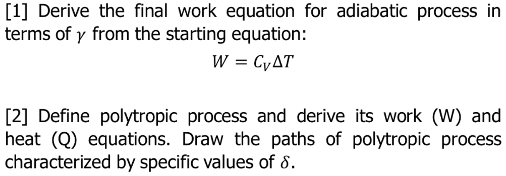 Solved [1] Derive the final work equation for adiabatic | Chegg.com