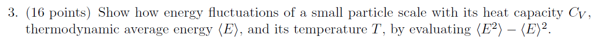 Solved 3. (16 points) Show how energy fluctuations of a | Chegg.com