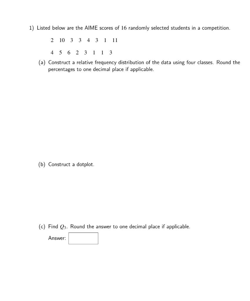 Solved 1) Listed below are the AIME scores of 16 randomly | Chegg.com