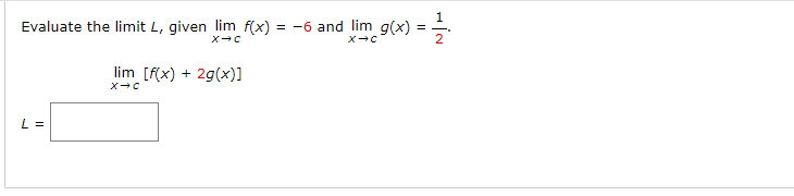 Solved Evaluate the limit L, given limx→cf(x)=−6 and | Chegg.com