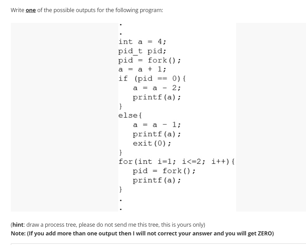 Solved Write one of the possible outputs for the following | Chegg.com