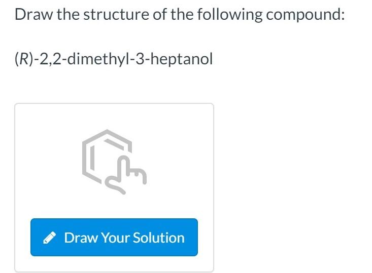 Solved Draw the structure of the following compound: | Chegg.com