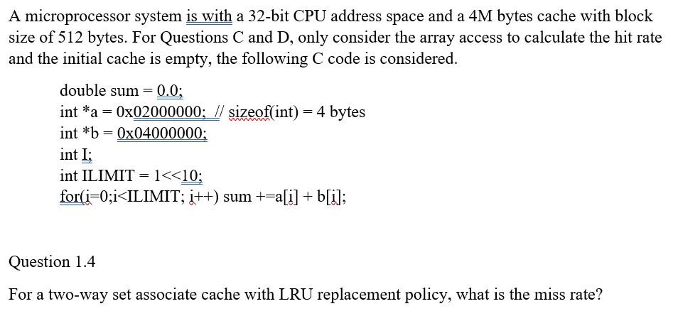 Solved A microprocessor system is with a 32-bit CPU address | Chegg.com