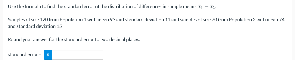 Solved Use the formula to find the standard error of the | Chegg.com