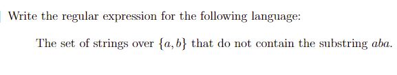Solved Write the regular expression for the following | Chegg.com