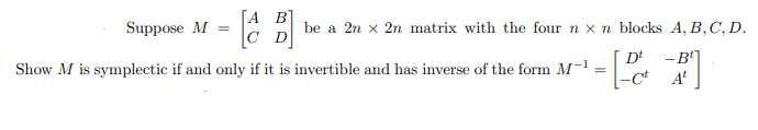 Solved Suppose M = A B C D be a 2n × 2n matrix with the four | Chegg.com
