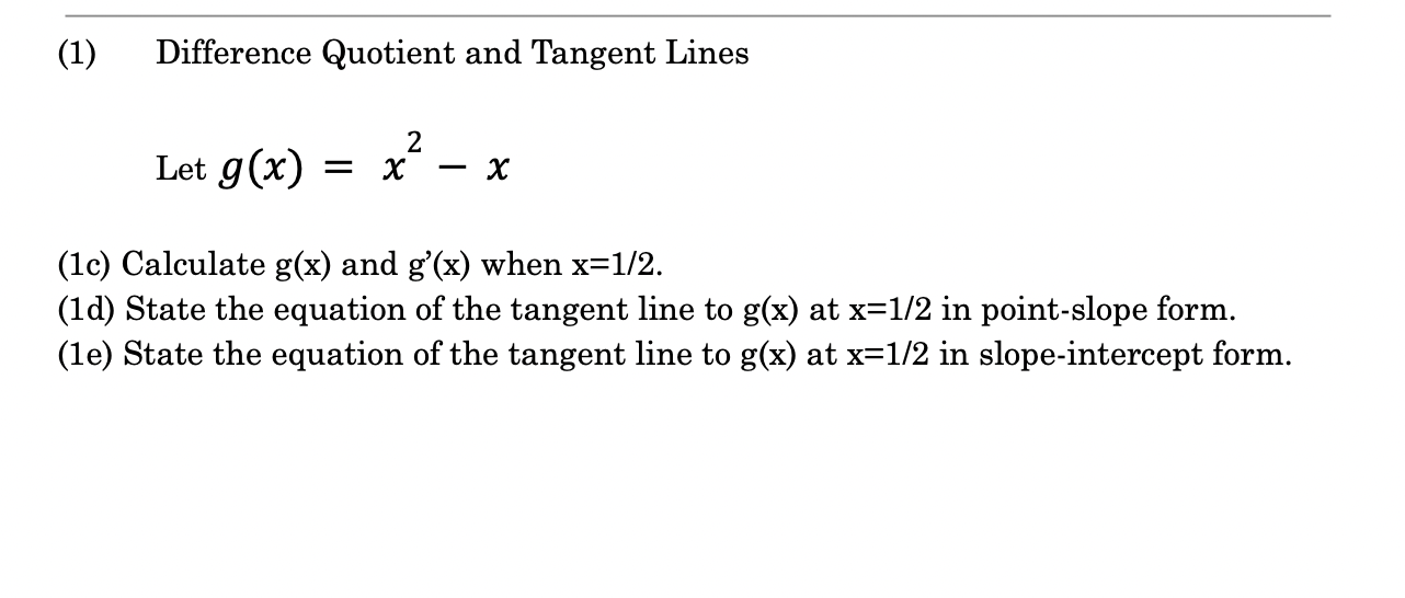 Solved (1) Difference Quotient and Tangent Lines Let g(x) 2 | Chegg.com