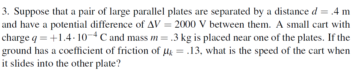 Solved 3. Suppose that a pair of large parallel plates are | Chegg.com