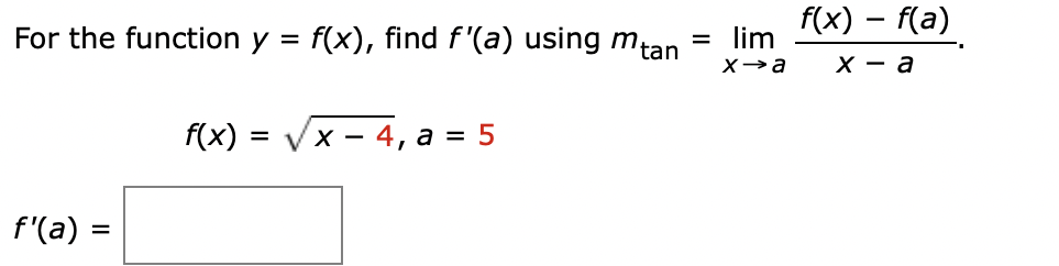 Solved For the function y=f(x), find f′(a) using | Chegg.com