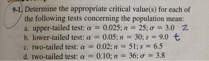 Solved Determine the appropriate critical value(s) for each | Chegg.com Solved Determine the appropriate critical value(s) for each | Chegg.com