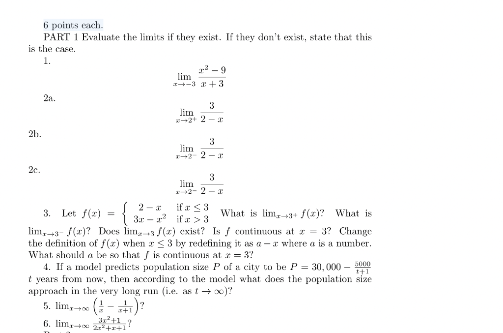Solved 6 points each. PART 1 Evaluate the limits if they | Chegg.com