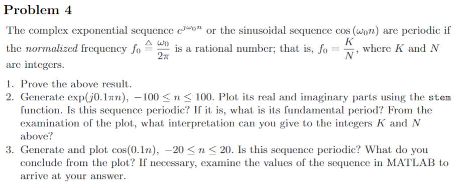 Solved The complex exponential sequence ejω0n or the | Chegg.com
