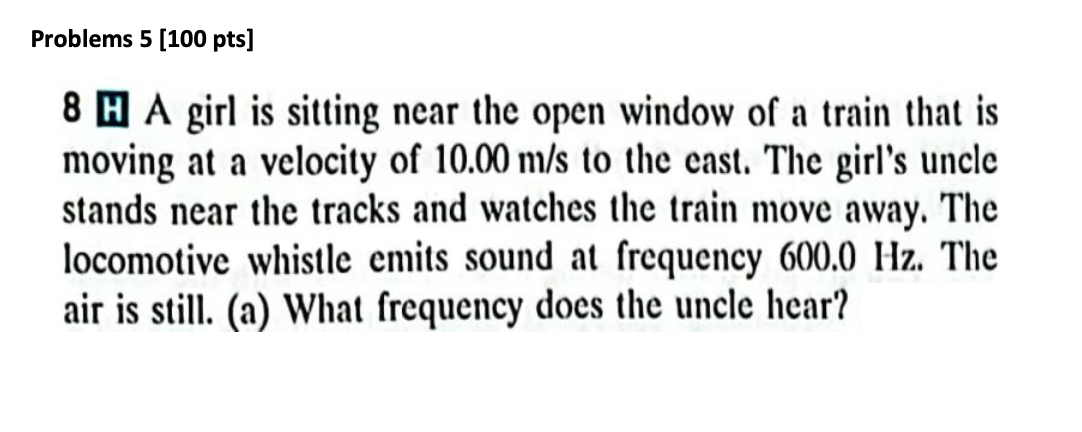 Solved Problems \( 5[100 \) ﻿pts]8 田 ﻿A girl is sitting near | Chegg.com