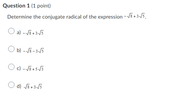 Solved Determine the conjugate radical of the expression | Chegg.com